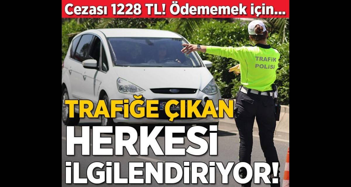 Son dakika: Araç kullanan herkesi ilgilendiriyor! 1228 TL ceza ödememek ... Son dakika: Araç kullanan herkesi ilgilendiriyor! 1228 TL ceza ödememek ...